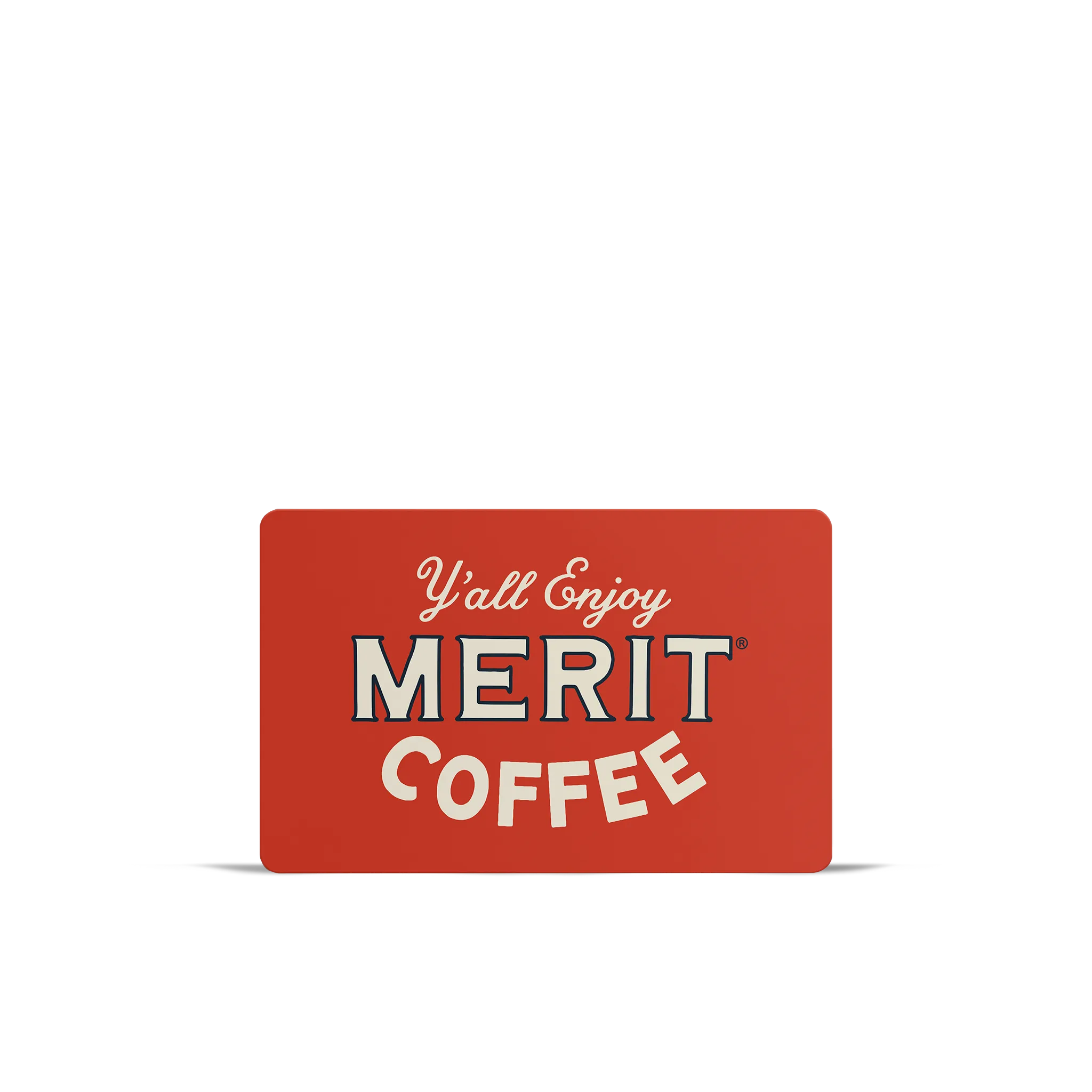 Physical Gift Card – Merit Coffee